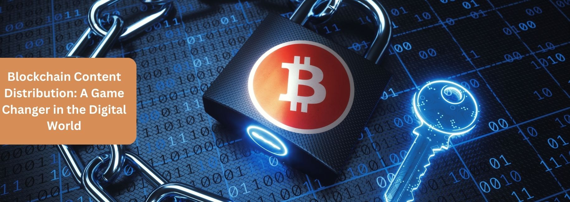 Blockchain Content Distribution: A Game Changer in the Digital World